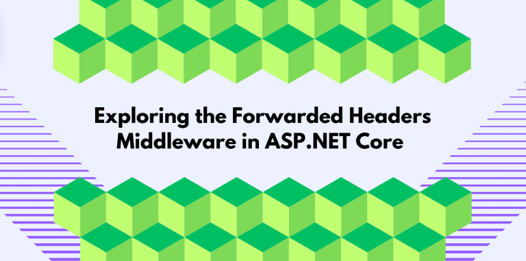 Exploring The Forwarded Headers Middleware In Aspnet Core 9064
